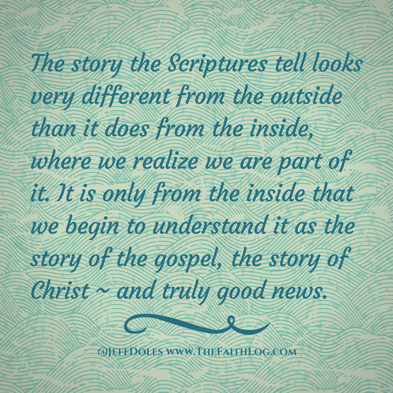 Further Adventures of Jeff Doles: Knowing the Story from the Inside