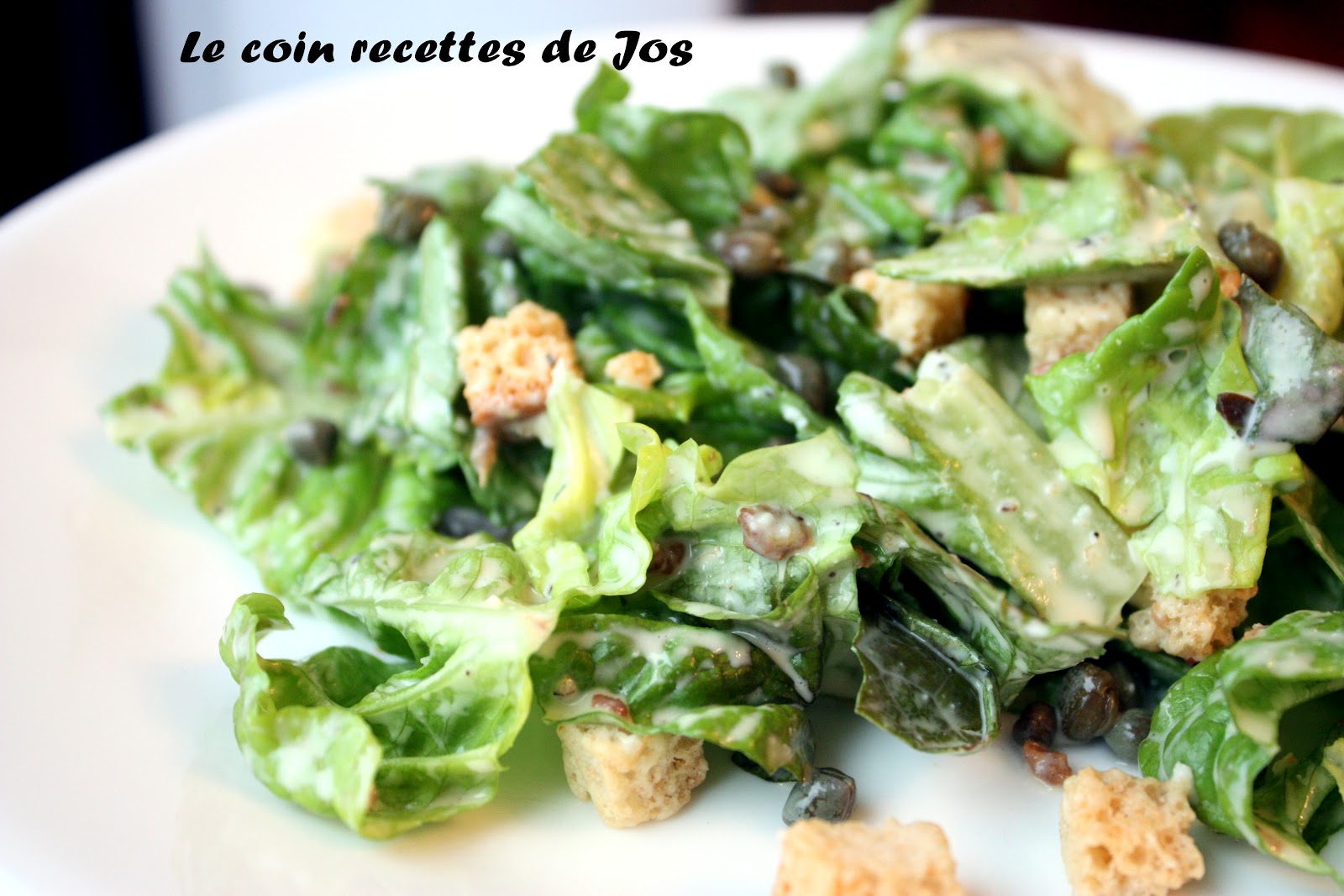 Le coin recettes de Jos: SALADE CÉSAR MAISON