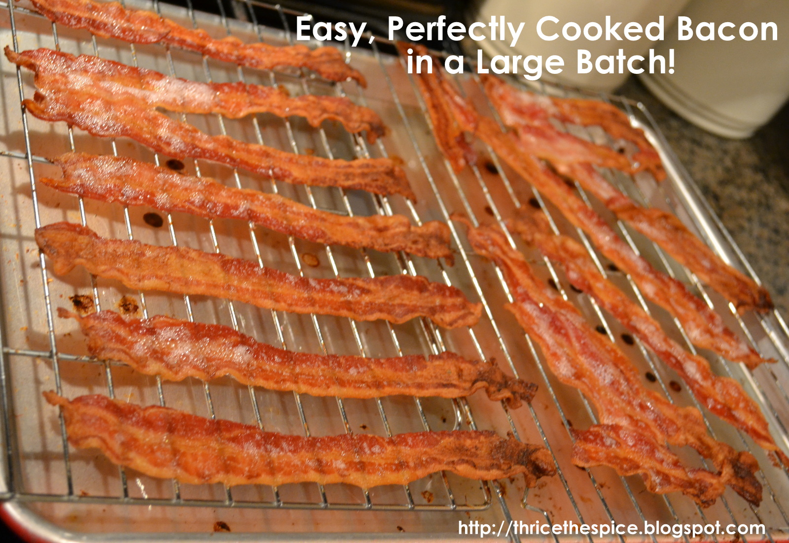 ThriceTheSpice: Easy, Perfectly Cooked Bacon in a Large Batch!
