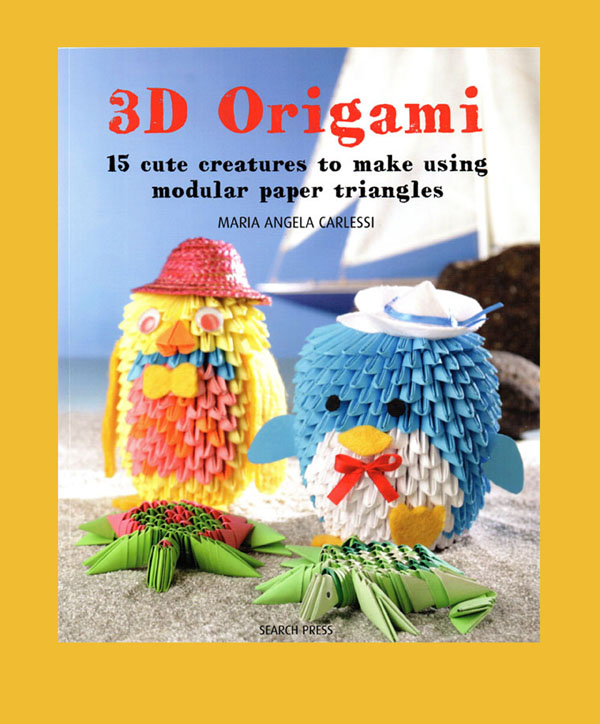 The Papercraft Post: 3D Origami, by Maria Angela Carlessi. Review.