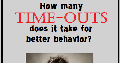 How Many Time-Outs Does It Take for Better Behavior