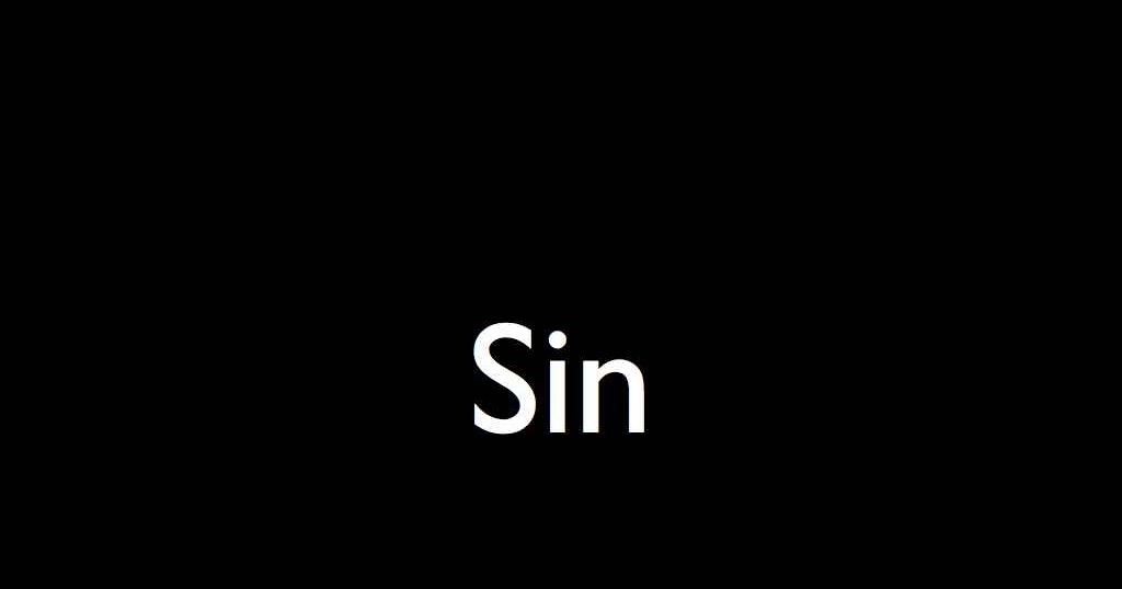Experimental Theology: Sin versus sin