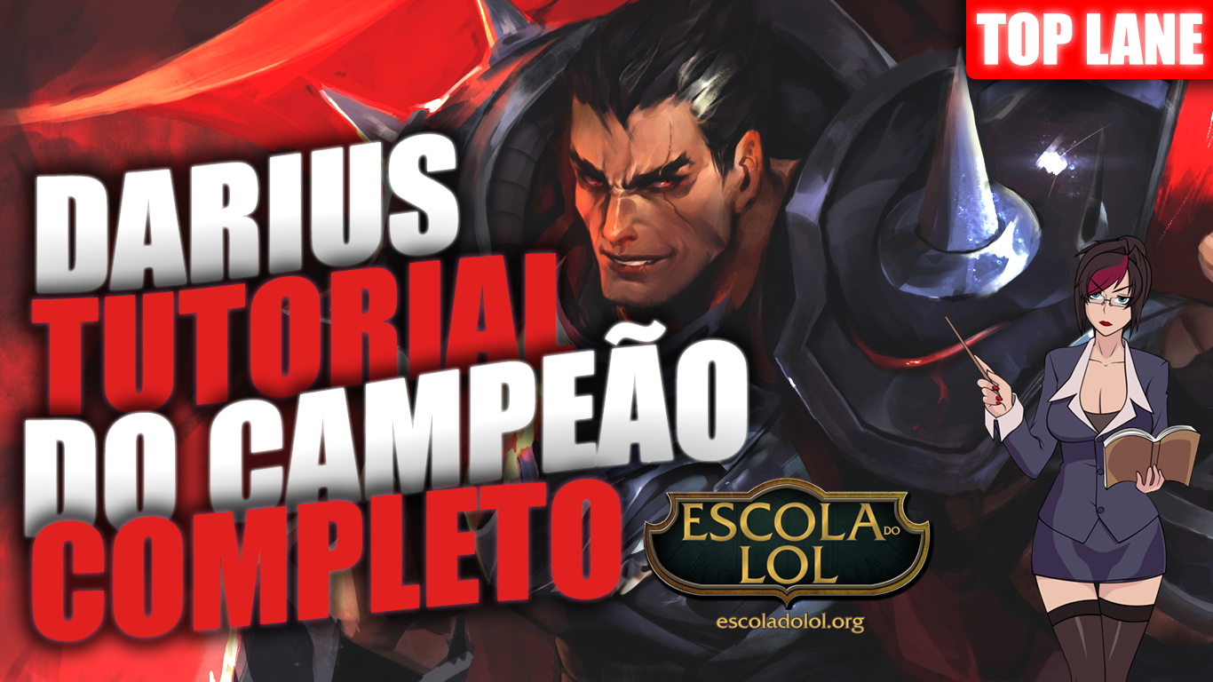 Como jogar bem de Darius TOP no League of Legends - Escola do LoL ...