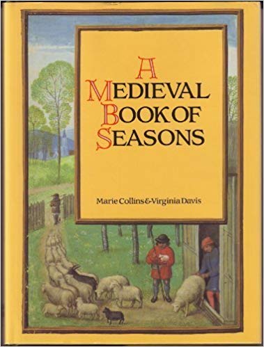 Bookworm is My Totem: A Medieval Book of Seasons, by Marie Collins ...