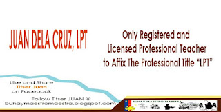 Only Registered and Licensed Professional Teacher to Affix The ...