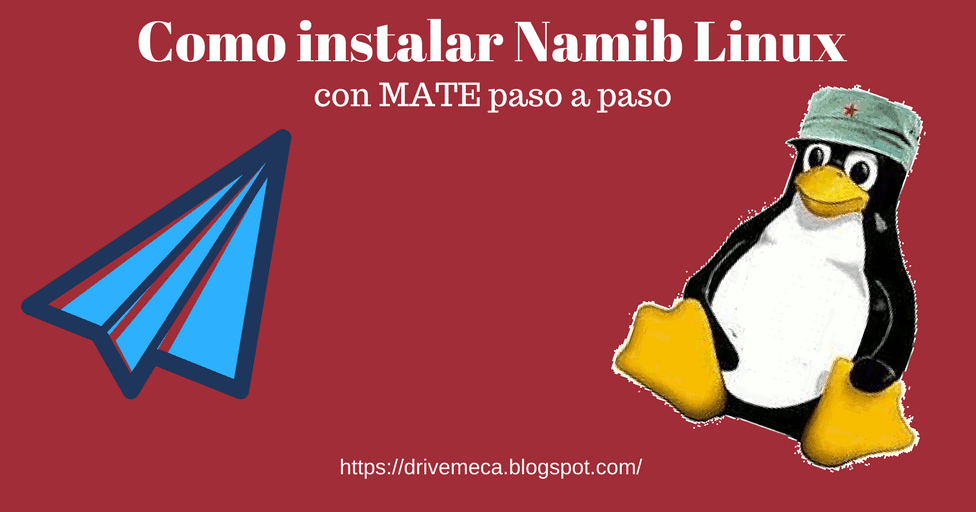 Como instalar Namib Linux con MATE paso a paso ~ videoJuegos y Open Source