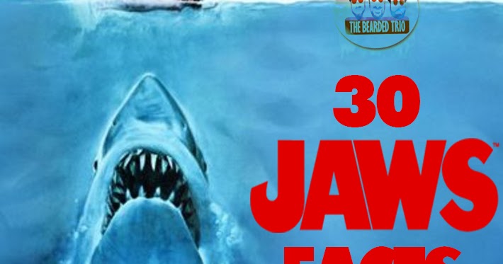 30 Random Jaws Facts