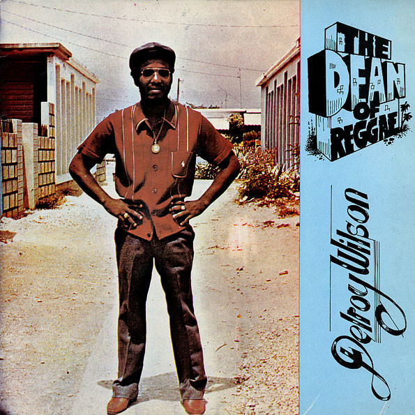 ROOTS REGGAE MAIOR ACERVO DE REGGAE DA INTERNET: Delroy Wilson-The Dean ...