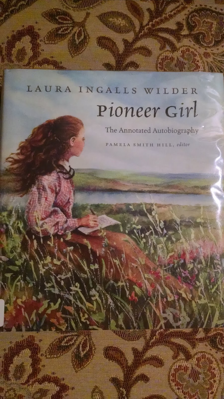 Sharing Classic Literature: WILDER, Laura Ingalls - PIONEER GIRL