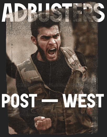 EdpickMedia: Adbusters - 'POST-WEST'