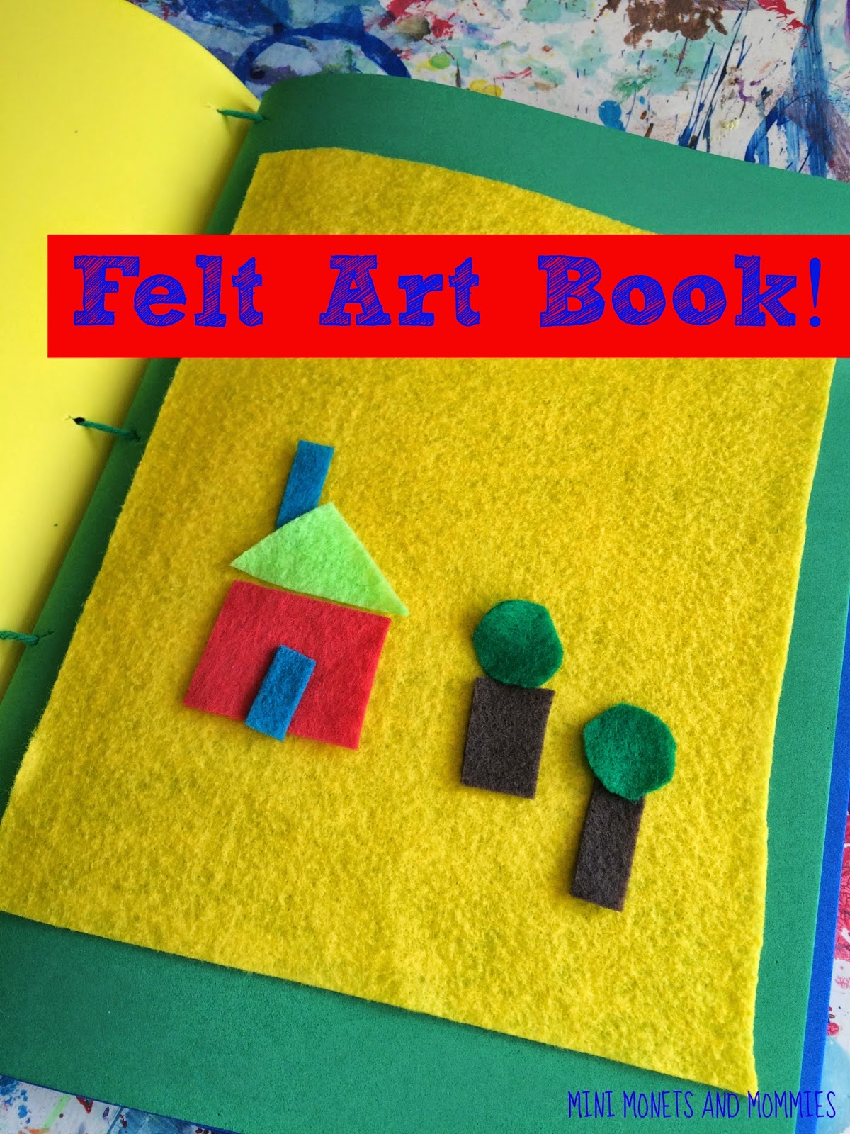 Mini Monets and Mommies: Kids' Felt Board Book Art Activity