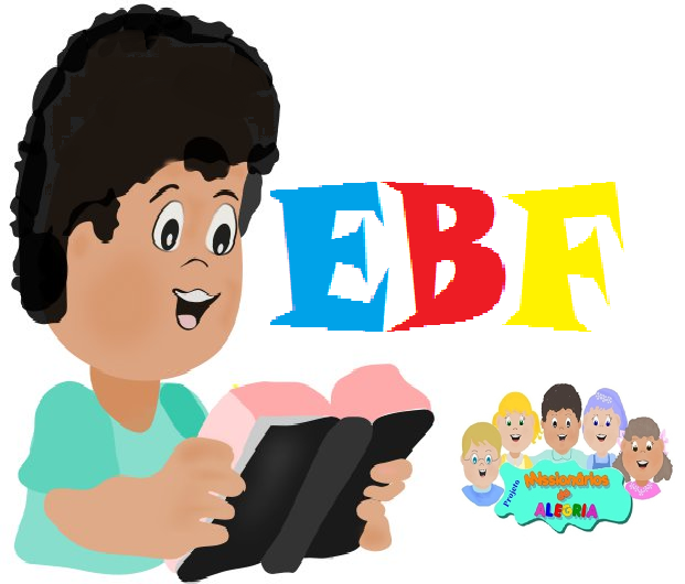 Projeto Missionários da Alegria : O que é uma EBF , qual é o seu objetivo