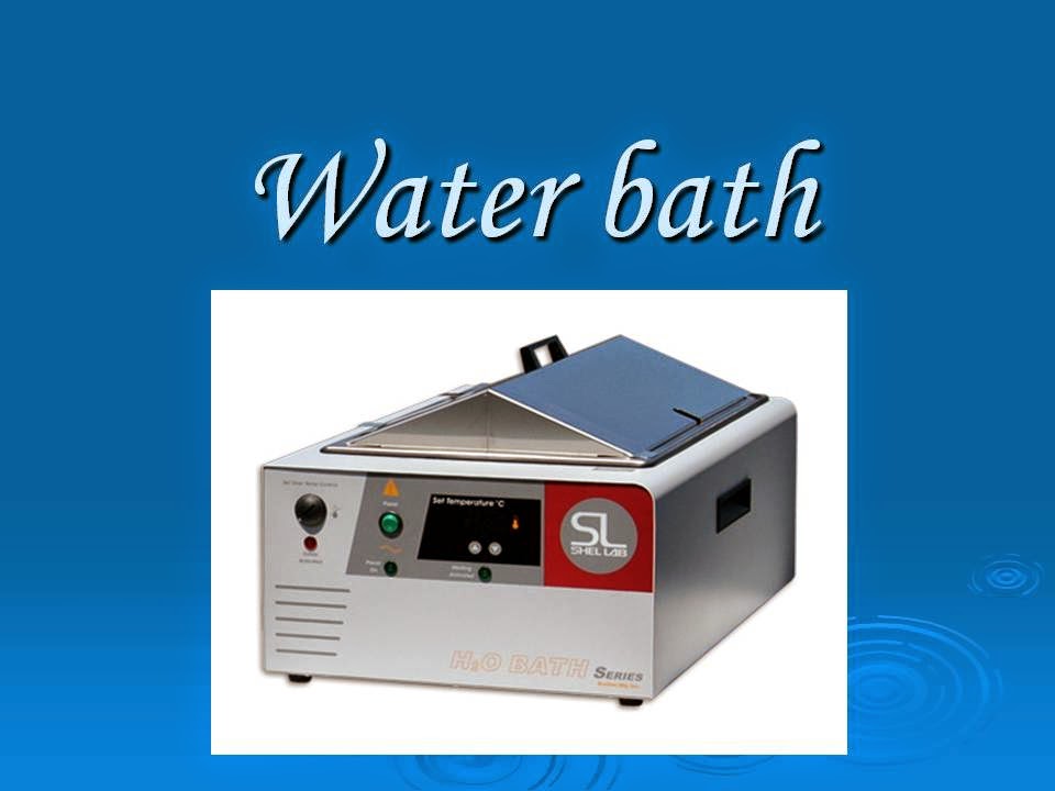 Microbiology : WATER BATH