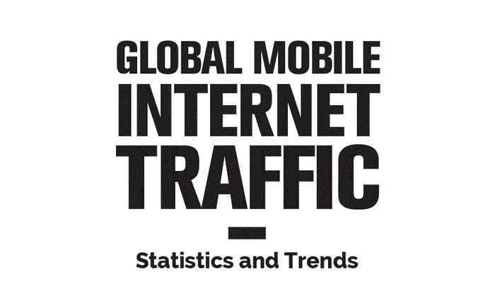 Global Mobile Internet Traffic - Statistics and Trends - #Infographic