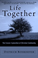 The Raven: Life Together | Dietrich Bonhoeffer