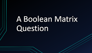 A Boolean Matrix Question - Programming-FunCodePro