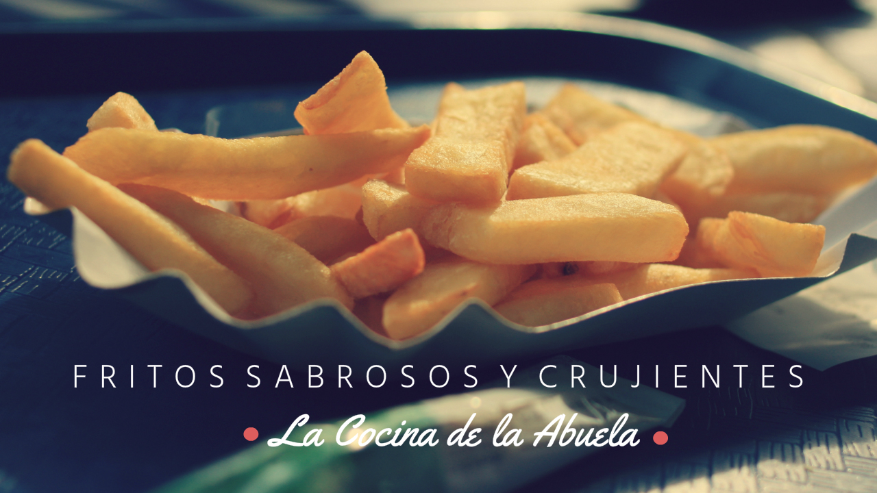 Como freir los alimentos correctamente.