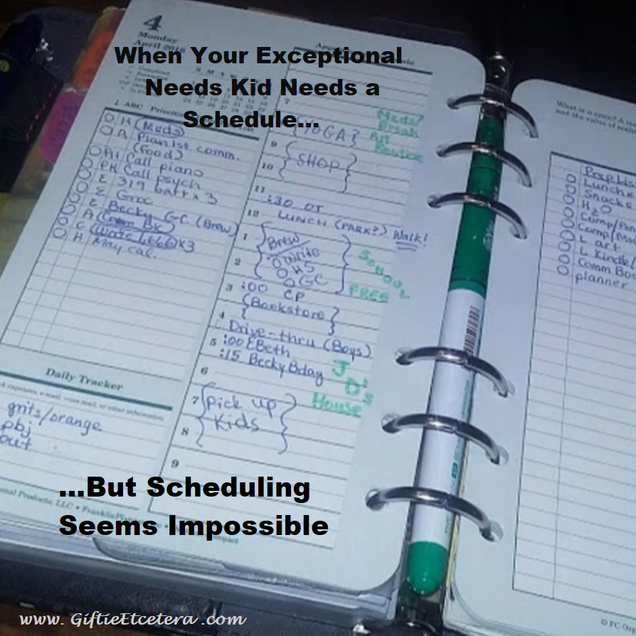 When Your Exceptional Kid Needs A Schedule Giftie Etcetera When Your when-your-exceptional-kid-needs-a-schedule-giftie-etcetera-when-your