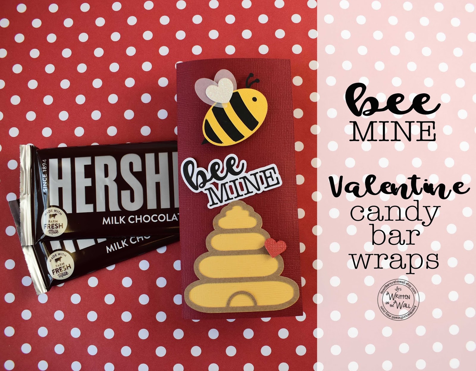 It's Written on the Wall: BEE Mine - Valentine's Day Candy Bar Wrappers ...