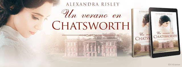 Bookaholic of Romantics Novels: Un verano en Chatsworth, Alexandra Risley