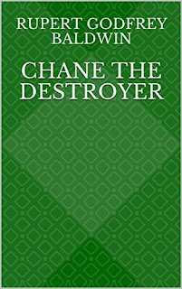 Chane the Destroyer - Fantasy fiction story by Rupert Godfrey Baldwin ...