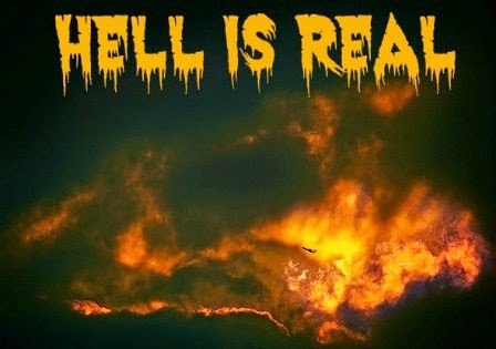 HELL is Real, as HEAVEN is Real