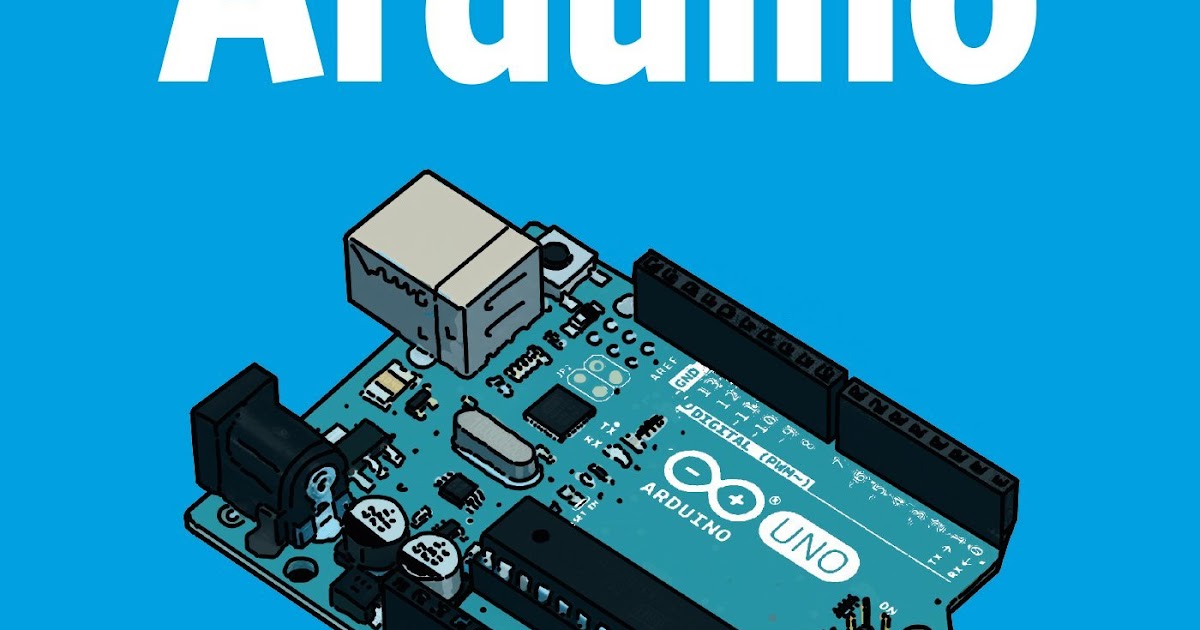 Dgpixel Techblog Il Manuale Di Arduino Guida Completa