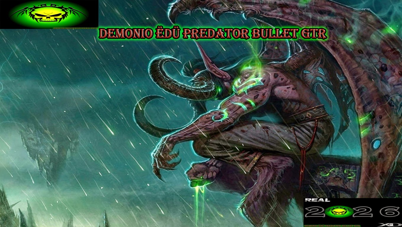 DEMONIO ËDÜ PREDATOR BULLET GTR REAL 2026 XD