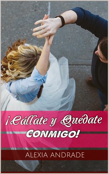 Alexia Andrade: La segunda parte de ¡Callate y baila conmigo!