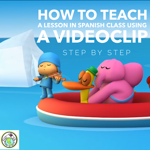 How to Teach a Lesson in Elementary Spanish Class Using a Video Clip ...