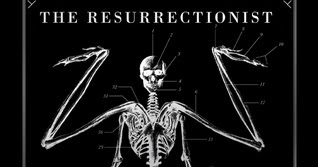 Impressions of a Reader...: Highlighting: The Resurrectionist: The Lost ...