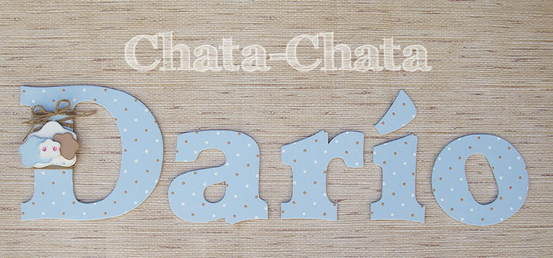 Chata-chata. Decoración infantil: LETRAS PARA DARÍO