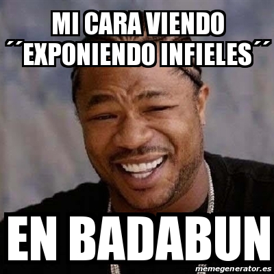 Memes de Badabun, Retos, Exponiendo Infieles | Badabun Oficial