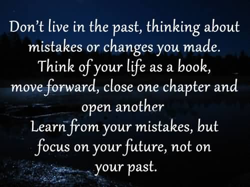 Learn From Your Mistakes And Move On