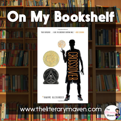 On My Bookshelf: The Crossover by Kwame Alexander - The Literary Maven