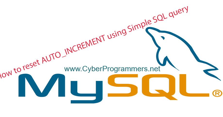 How To Reset The Auto Increment In Mysql Using A Simple