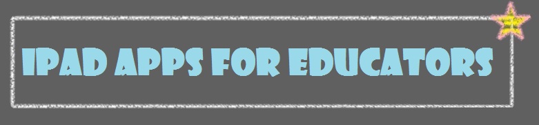 The Teacher Spot: Teacher Resources: Best iPad Apps for Teachers and ...