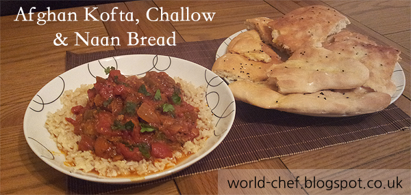 Afghan Recipes | Beef Kofta with Challow & Naan Bread. | World Chef