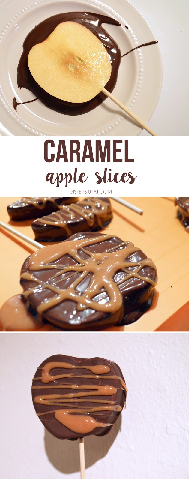 Caramel Apple Slices - Sisters, What!