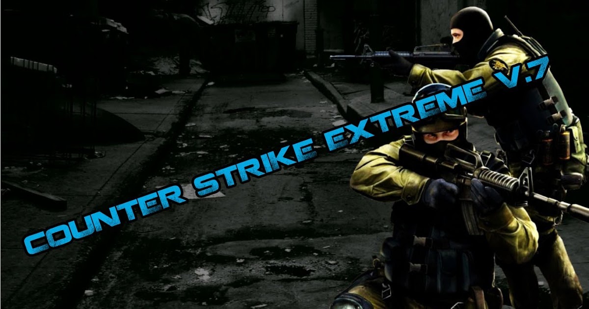 Download Counter Strike Extreme v7 | free download game PC