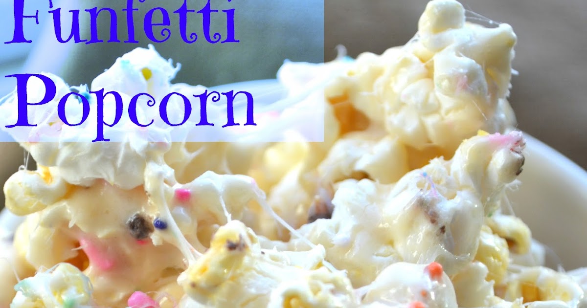 Stuff, Things, etc.: Funfetti Popcorn