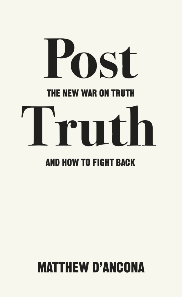 That Hideous Man Book Notes Post Truth By Matthew D Ancona that-hideous-man-book-notes-post-truth-by-matthew-d-ancona