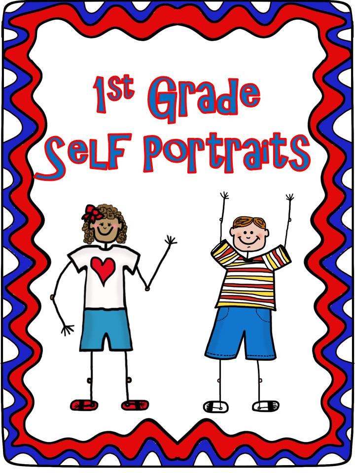 The Very Busy First Graders: 1st Grade Self-Portraits