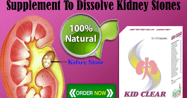 How To Dissolve Kidney Stone With Herbal Supplements Quickly?