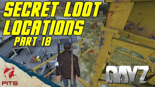 DayZ Standalone Secret Loot Locations Guide | Yhan Game