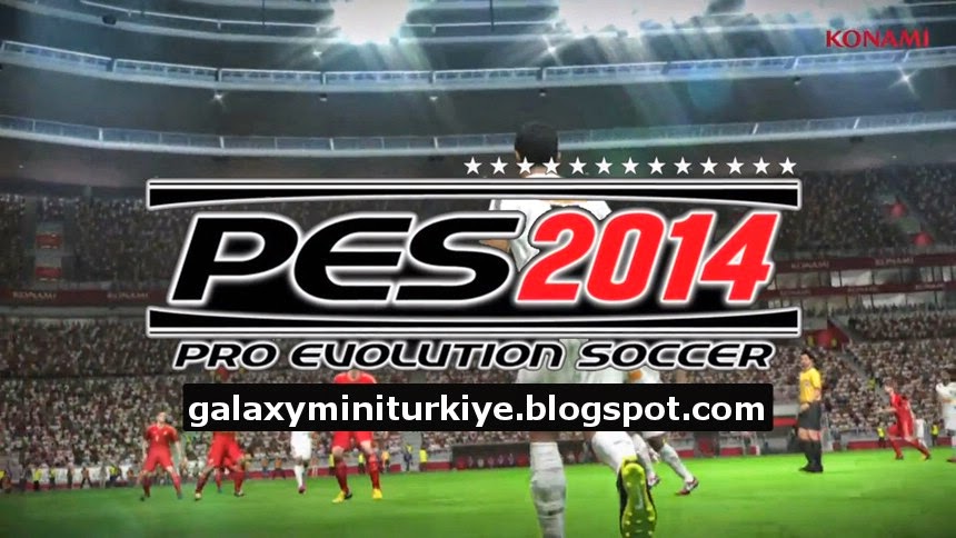 Pro Evolution Soccer 2012 APK (2013-2014) SEZON - LİG GÜNCELLEMESİ ...