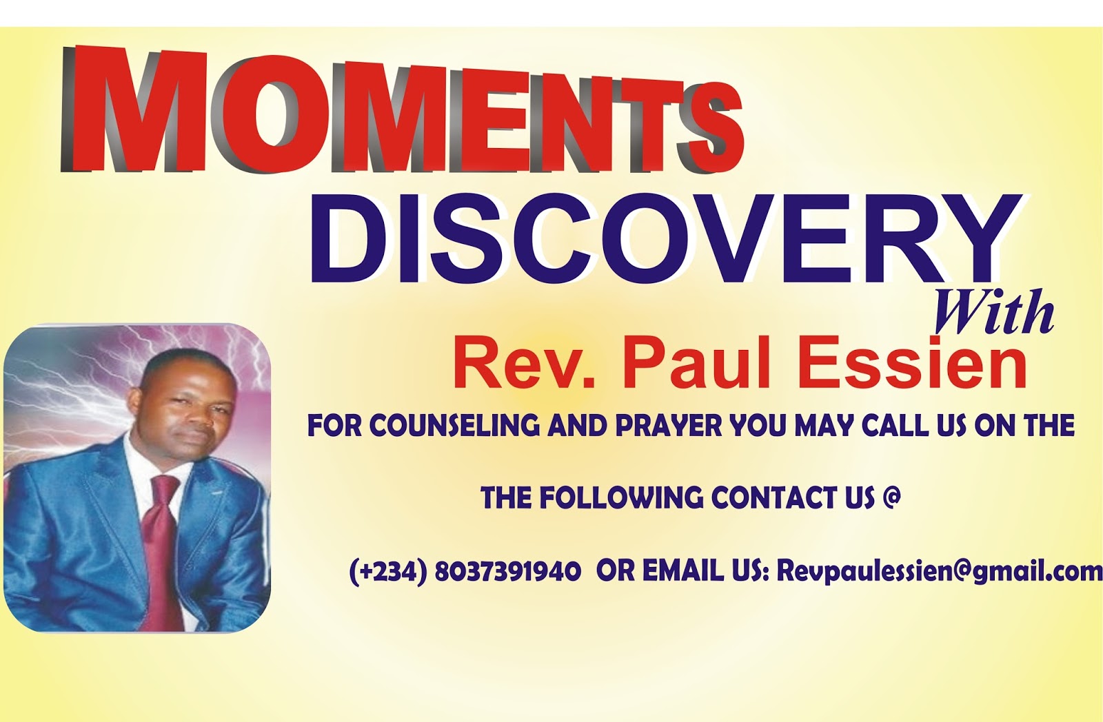 2016 ~ Moment Of Discovery With REV.PAUL ESSIEN