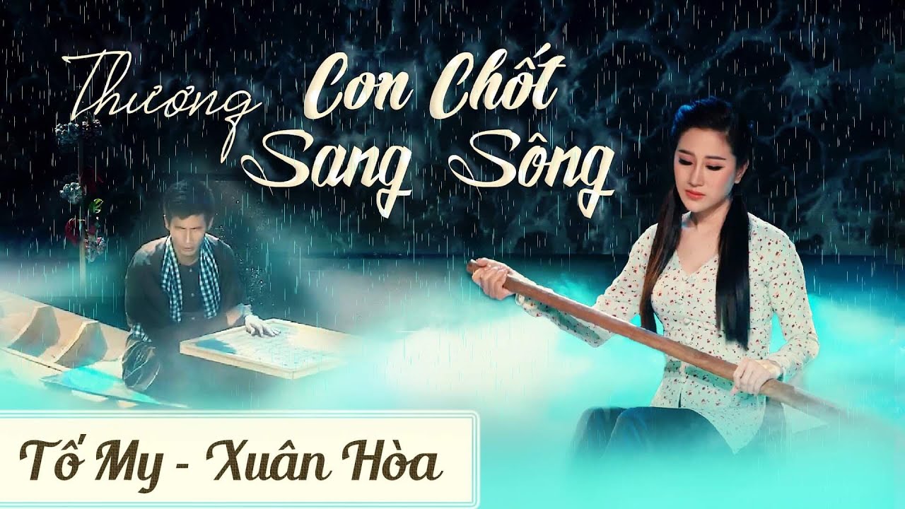 Thuong Con Chot Sang Song (Pham Hong Bien) - To My ft. Xuan Hoa ...