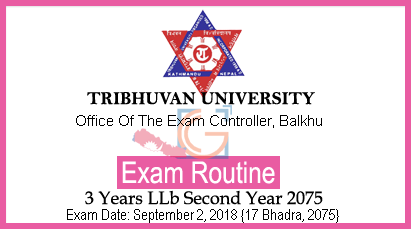 Exam Routine for 3 Years LLB Second Year 2075 | TU