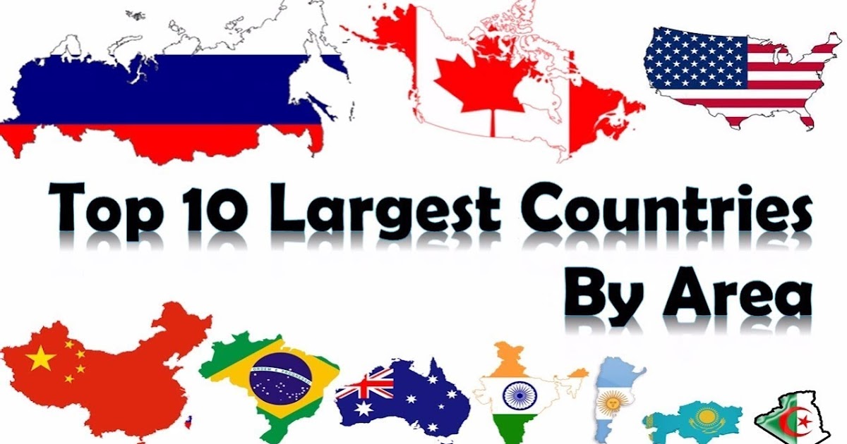 Biggest Countries By Area In The World FOW 24 NEWS biggest-countries-by-area-in-the-world-fow-24-news
